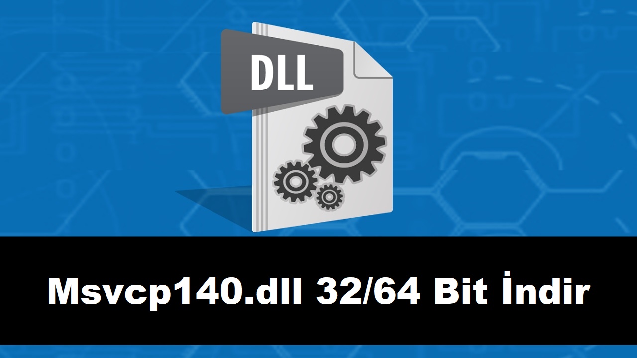 Msvcp140.dll hatası çözümü - Msvcp140.dll indir - ShiftDelete.Net
