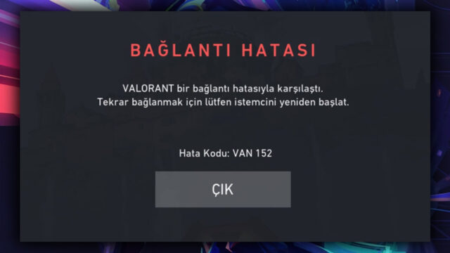 VALORANT VAN 152 Hatası Nedir? İşte Çözümü - ShiftDelete.Net