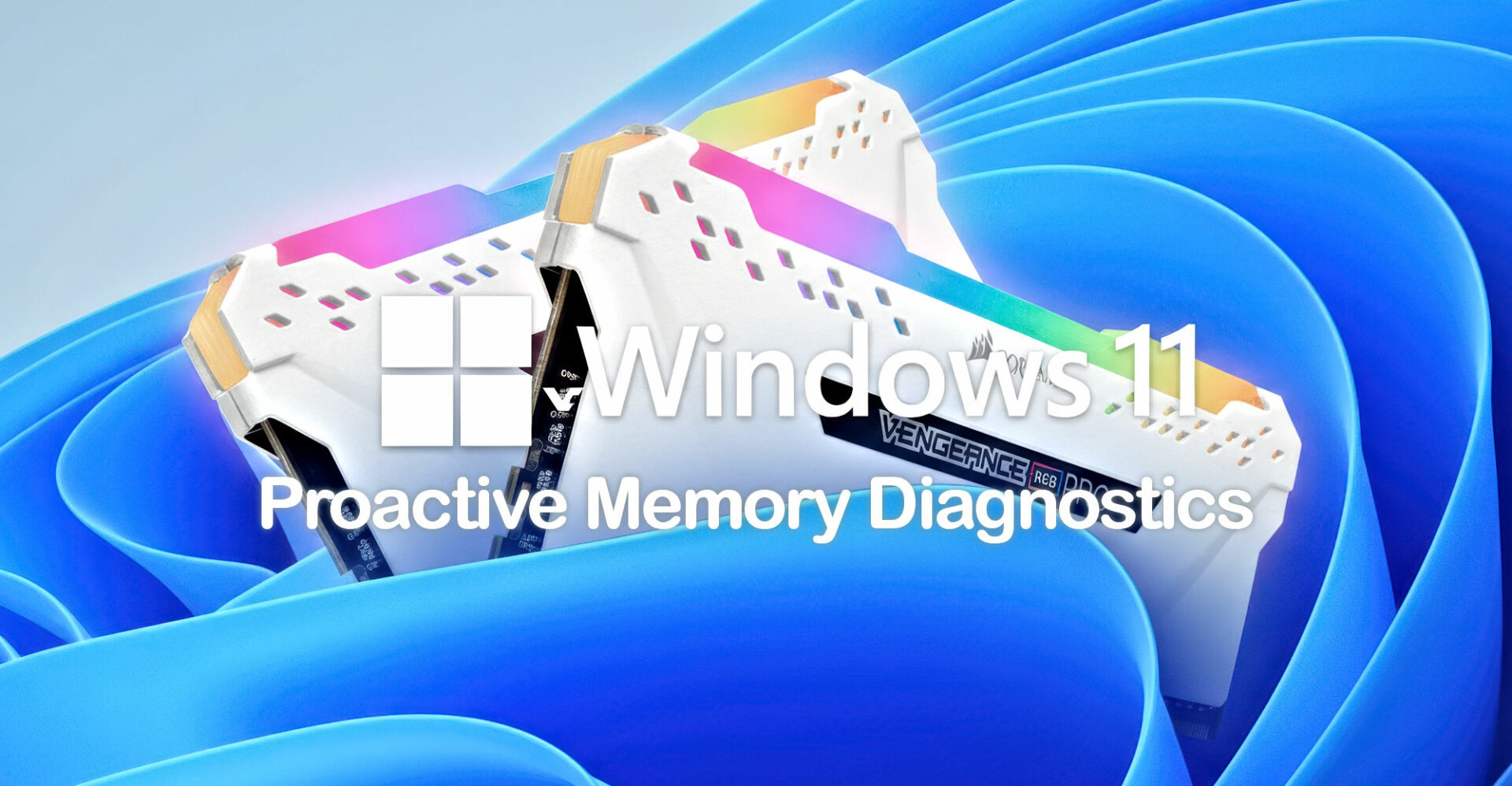 Windows 11 RAM sorunlarını otomatik algılayacak - ShiftDelete.Net